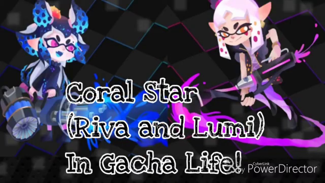 Making Riva And Lumi (Coral Star) In Gacha Life! - YouTube