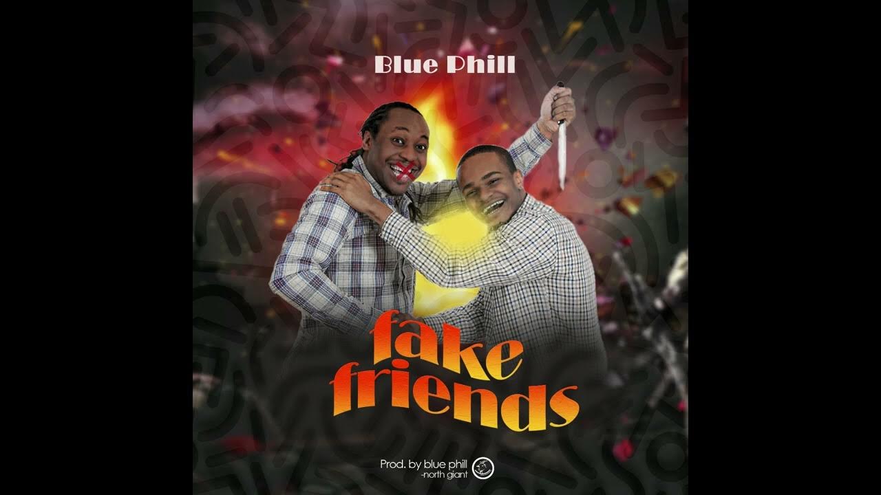 Blue-Phill - Fake Friends (Official Audio) - YouTube