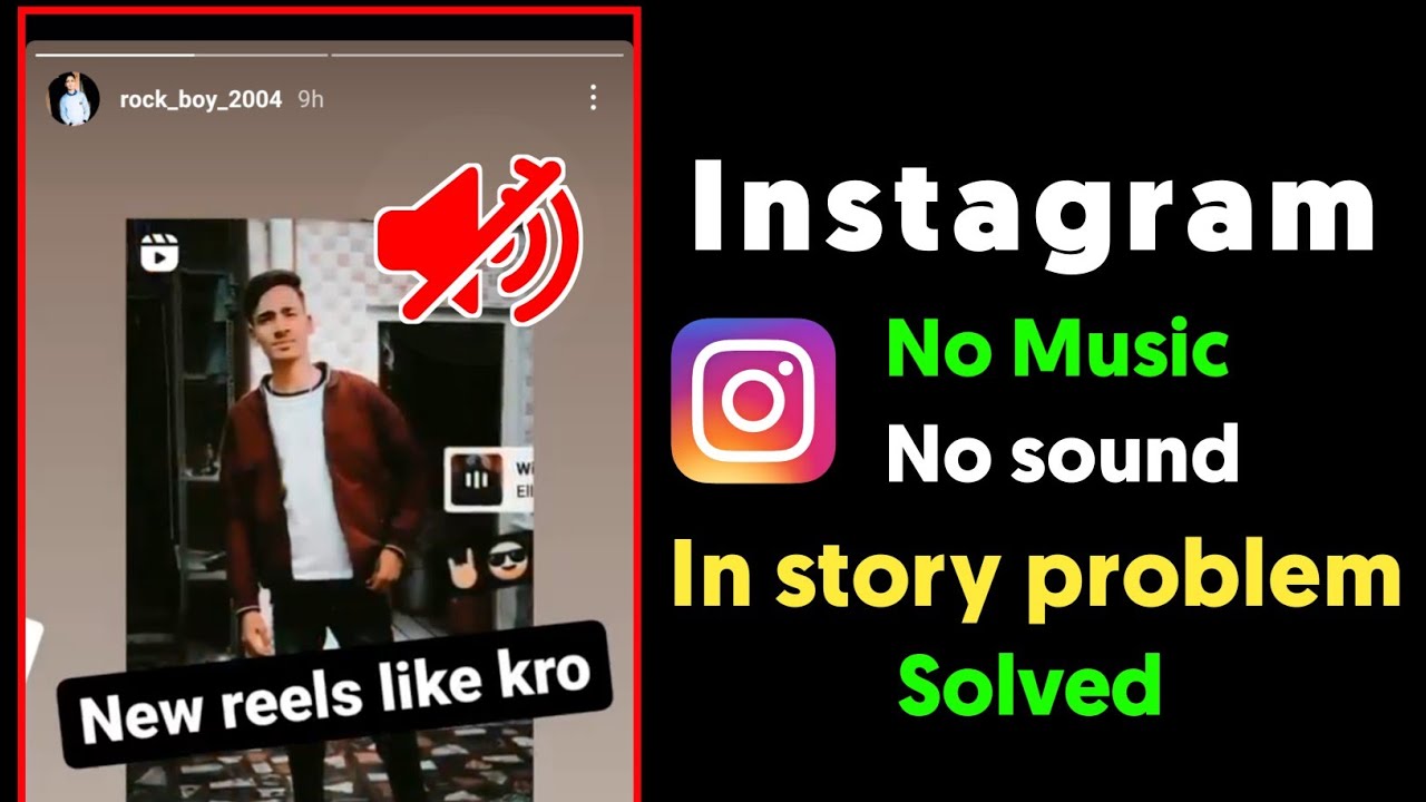 Instagram Story Sound Problem No Sound In Instagram Story Problem instagram-story-sound-problem-no-sound-in-instagram-story-problem