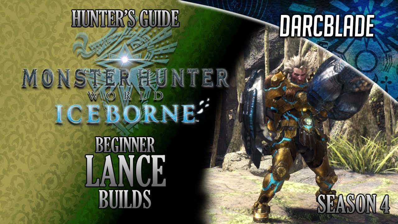 Beginner Lance Builds - Iceborne Amazing Builds - Season 3 - YouTube