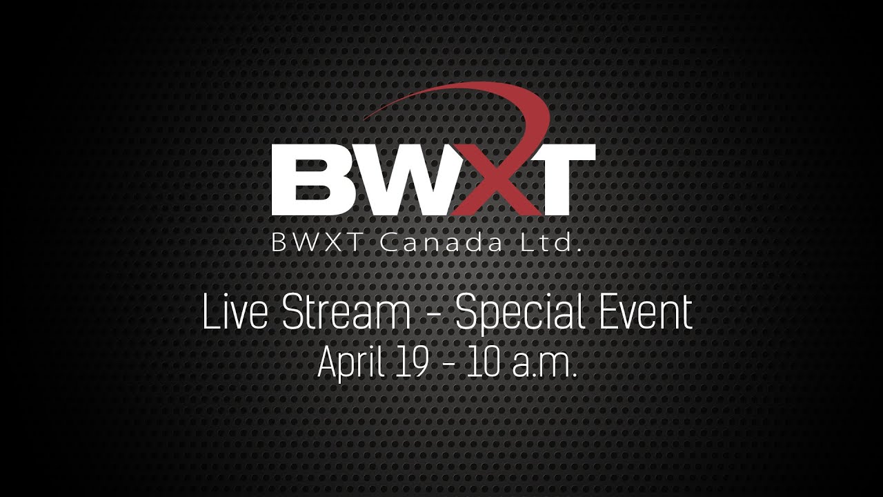 BWXT Canada - Cambridge Media Event - YouTube