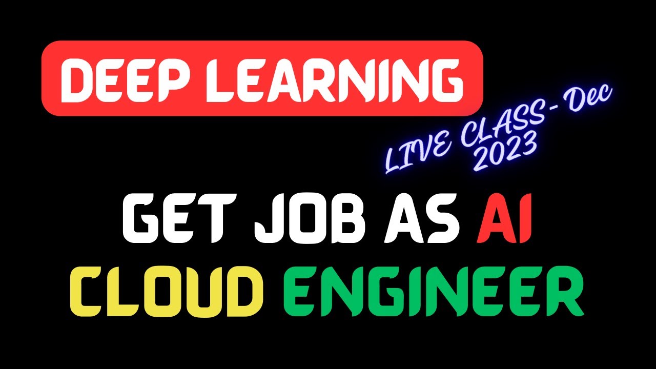 Get Started with DEEP LEARNING - LIVE CLASS - DECEMBER 2023 - YouTube