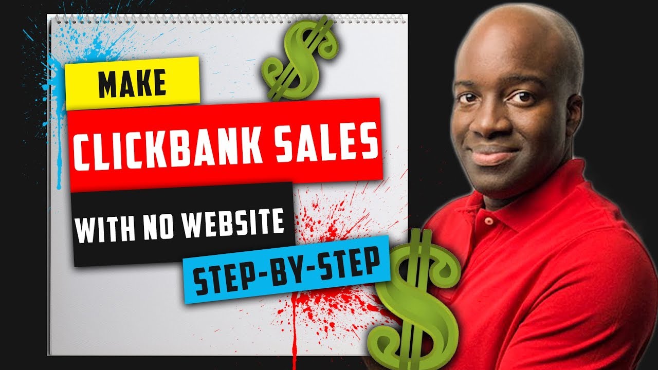 Make Clickbank Sales with No Website Step-by-Step - YouTube