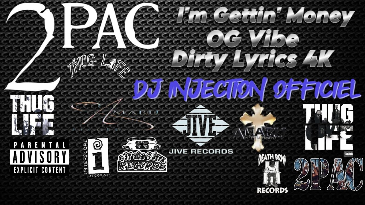 2Pac - I'm Gettin' Money (OG Vibe)(Dirty Lyrics)[High Definition ...