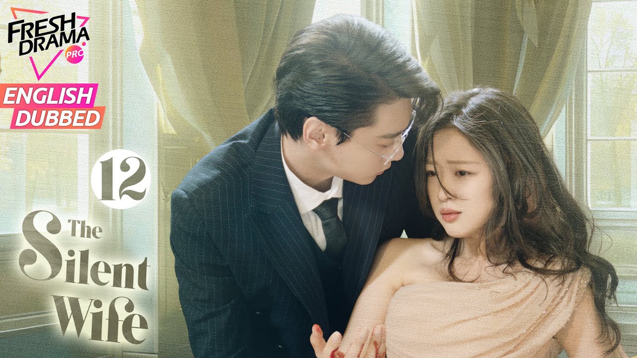【ENG DUB】The Silent Wife EP12-End | Mute wife's perfect revenge! | Teng Zewen, Tian Xuning - YouTube