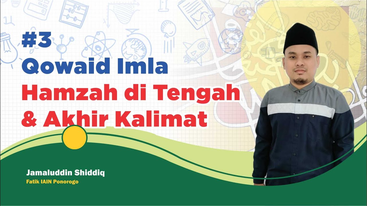 Qowaid Imla #3 Penulisan Hamzah di Tengah dan Akhir Kalimat - YouTube