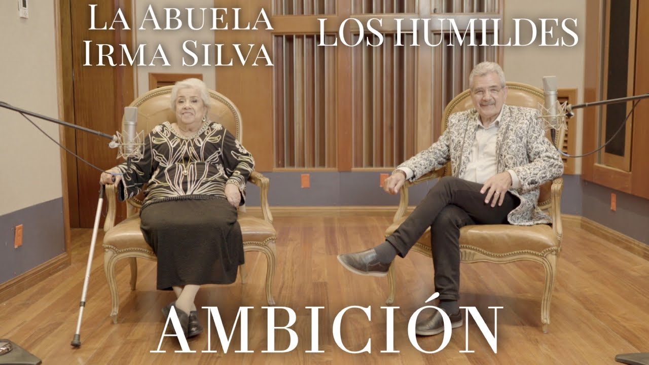 La Abuela Irma Silva Ft. Los Humildes - Ambición - YouTube