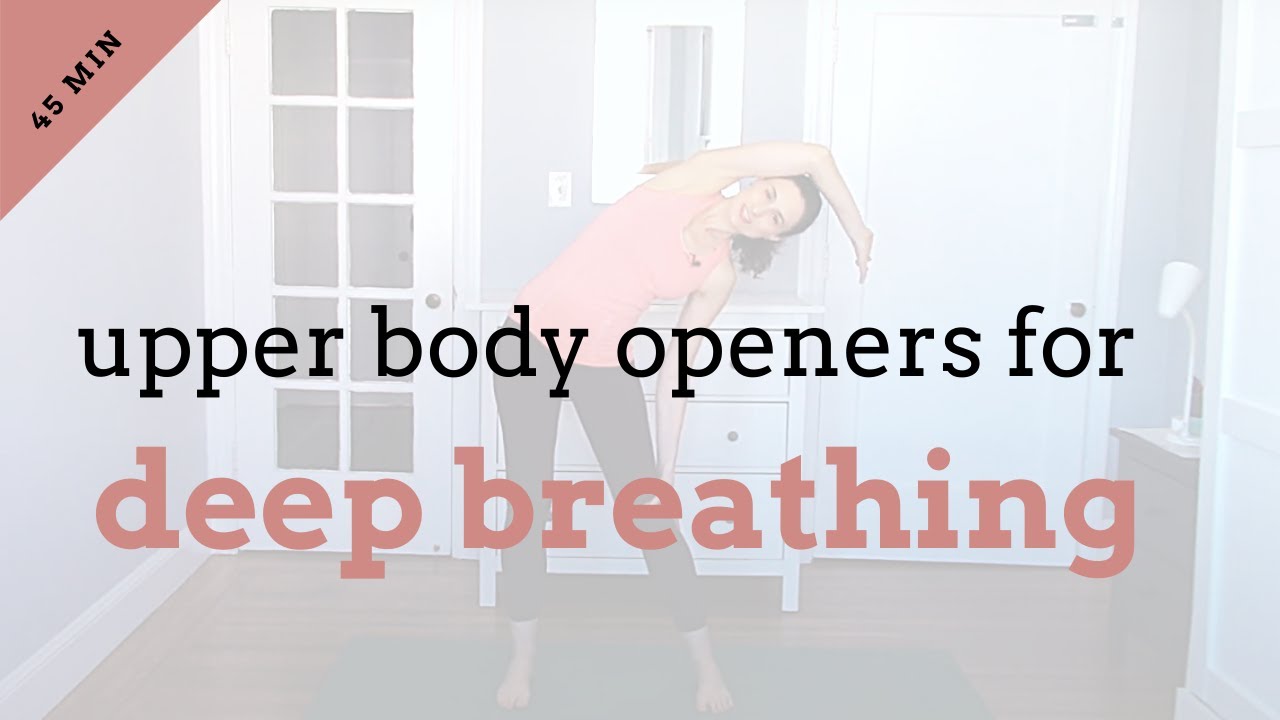 Upper body openers for deep breathing - YouTube