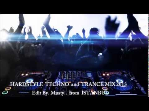 HARDSTYLE TECHNO and TRANCE MİX 2013 - YouTube