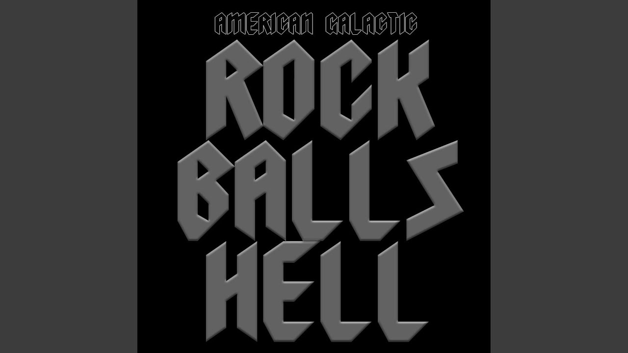 Rock Balls Hell - YouTube