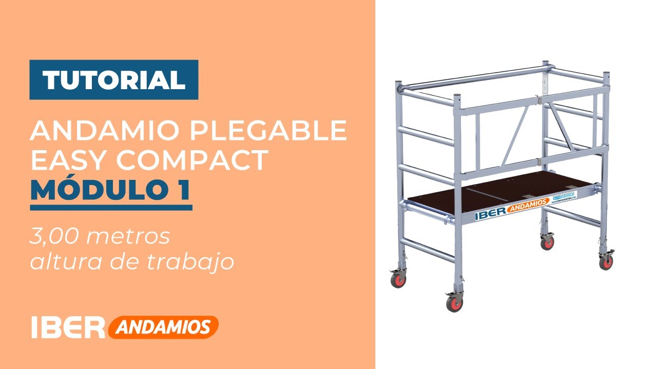 Andamio plegable EASY COMPACT Módulo 1 | IBERANDAMIOS - YouTube