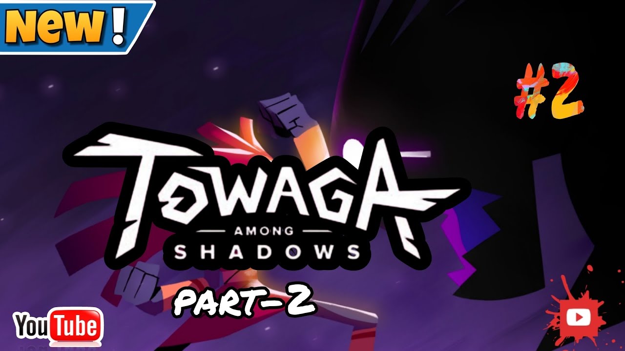 Towaga Among Shadows | Part-2 | TAS | GamePlaY| - YouTube