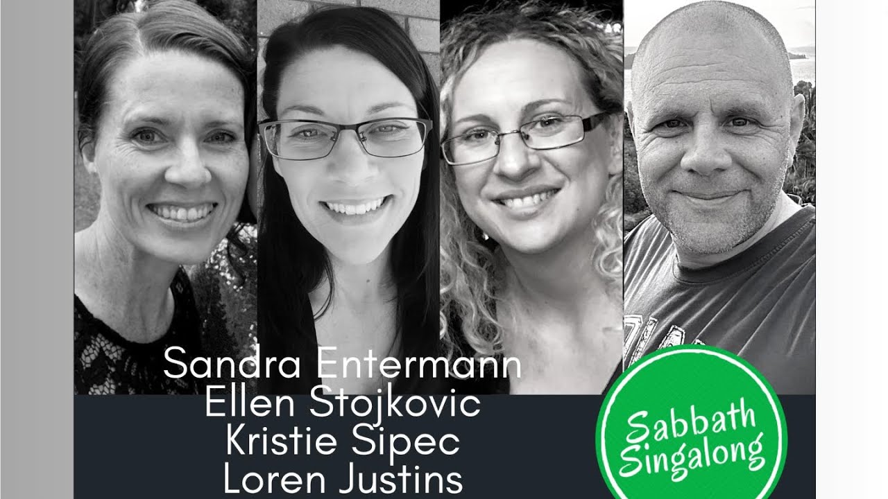 Sabbath Singalong 172 with Loren Justins, Kristie Sipec, Ellen ...