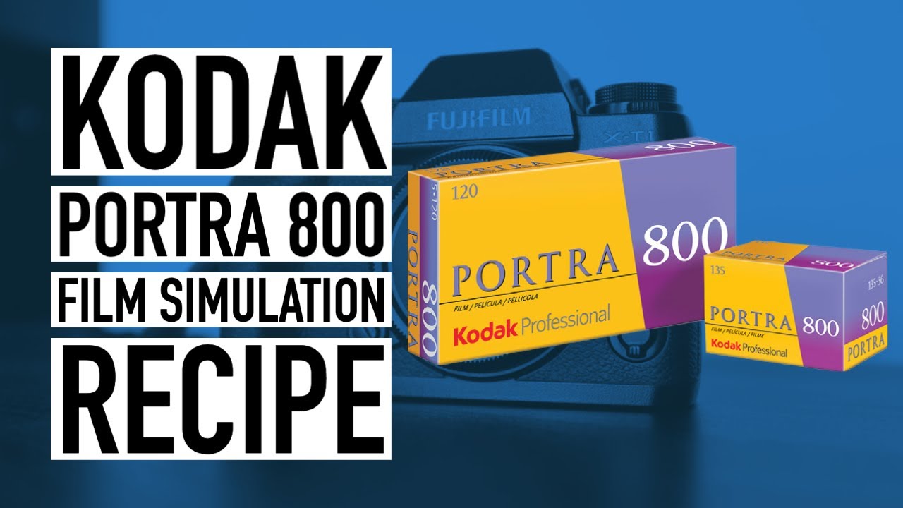 Fujifilm Film Simulation Recipe | Kodak Portra 800 - YouTube