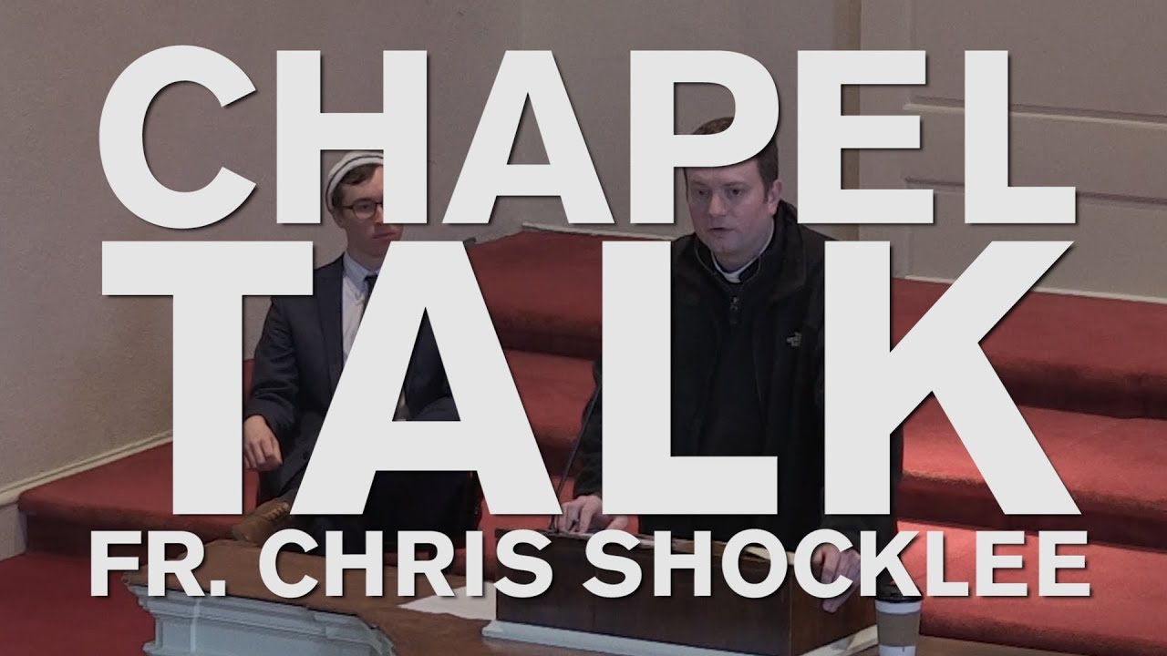 Chapel Talk at Wabash College: Fr. Chris Shocklee (February 28, 2019 ...