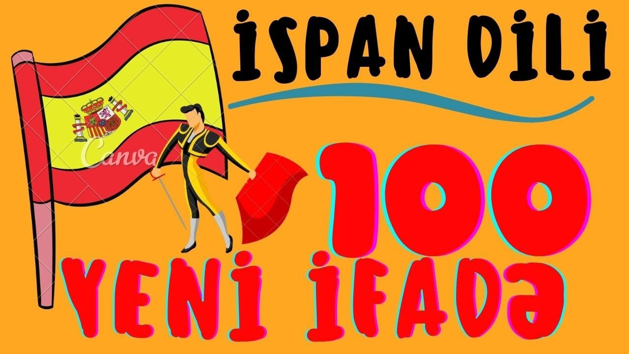 🇪🇸 İSPAN dilində 100 yeni ifadə || İspan dili #5 - YouTube