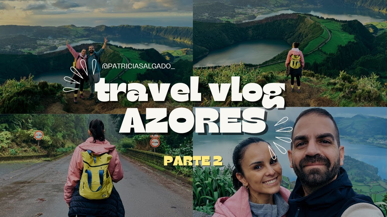 VLOG AZORES: EL MEJOR VIAJE DE MI VIDA (parte 2)⛰️🌄🥾🥰 - YouTube