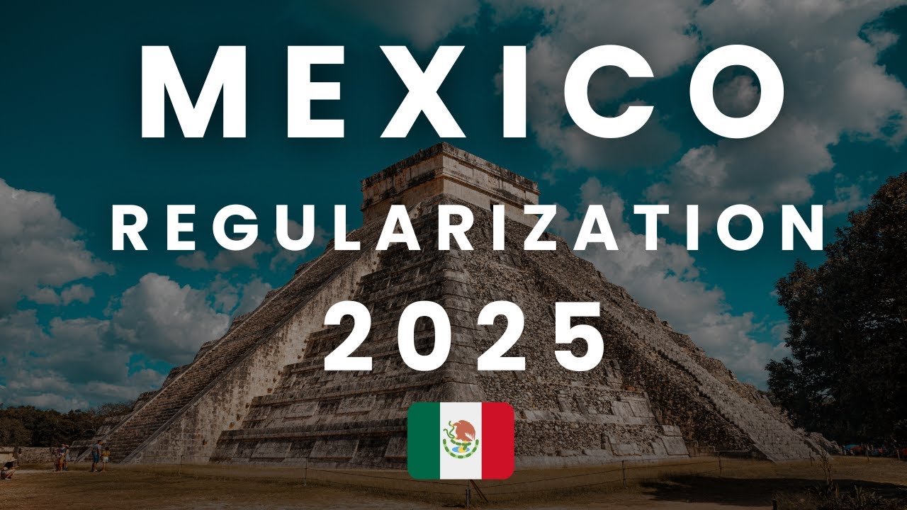 Will Mexico's Regularization Program END in 2025? 🇲🇽 - YouTube