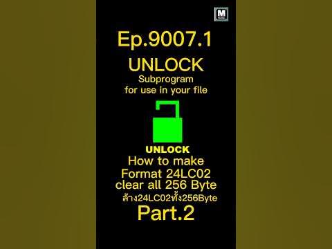 Ep.9007.1/MCS-51 Assembly Coding/Tutorial/ How to Clear 24LC02 all 256Byte Part.2 ล้าง24LC02 ...