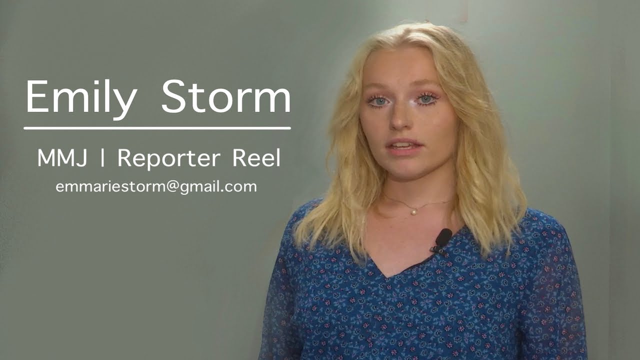 Emily Storm MMJ/ Reporter Reel 2023 - YouTube