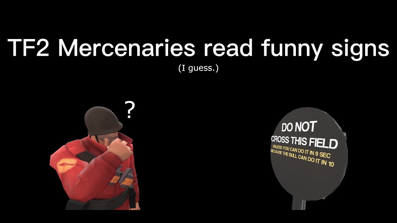 Tf2 mercs reads f̶u̶n̶n̶y̶ signs (Part 1) (Uberduck.ai) - YouTube