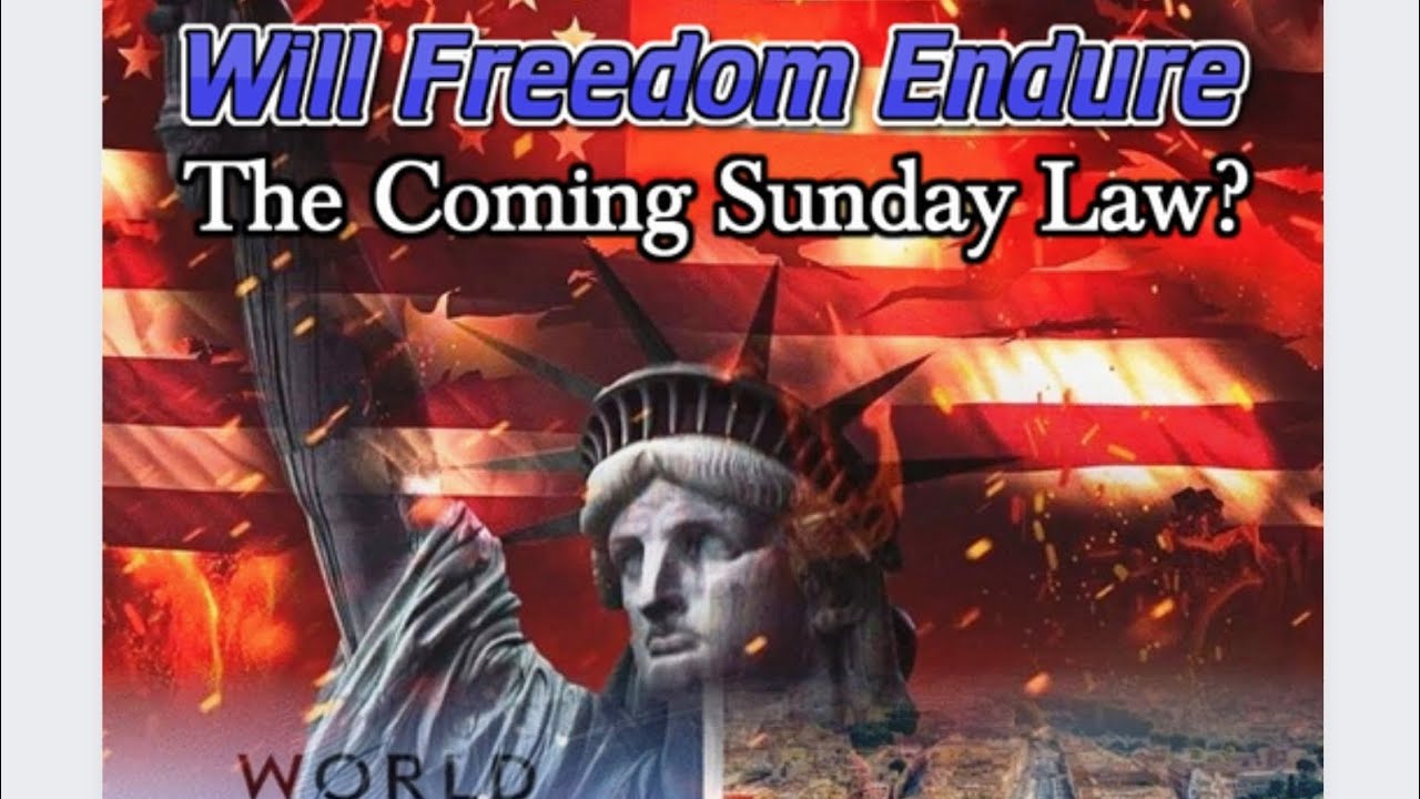 Will Freedom Endure the Coming Sunday Law? - YouTube