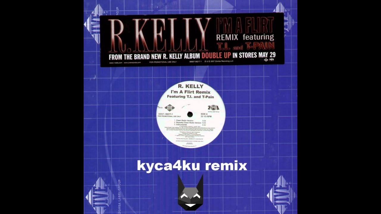 Hip-Hop | R. Kelly feat. T-Pain & T.I. - I'm A Flirt (KyCa4Ku Remix) - YouTube