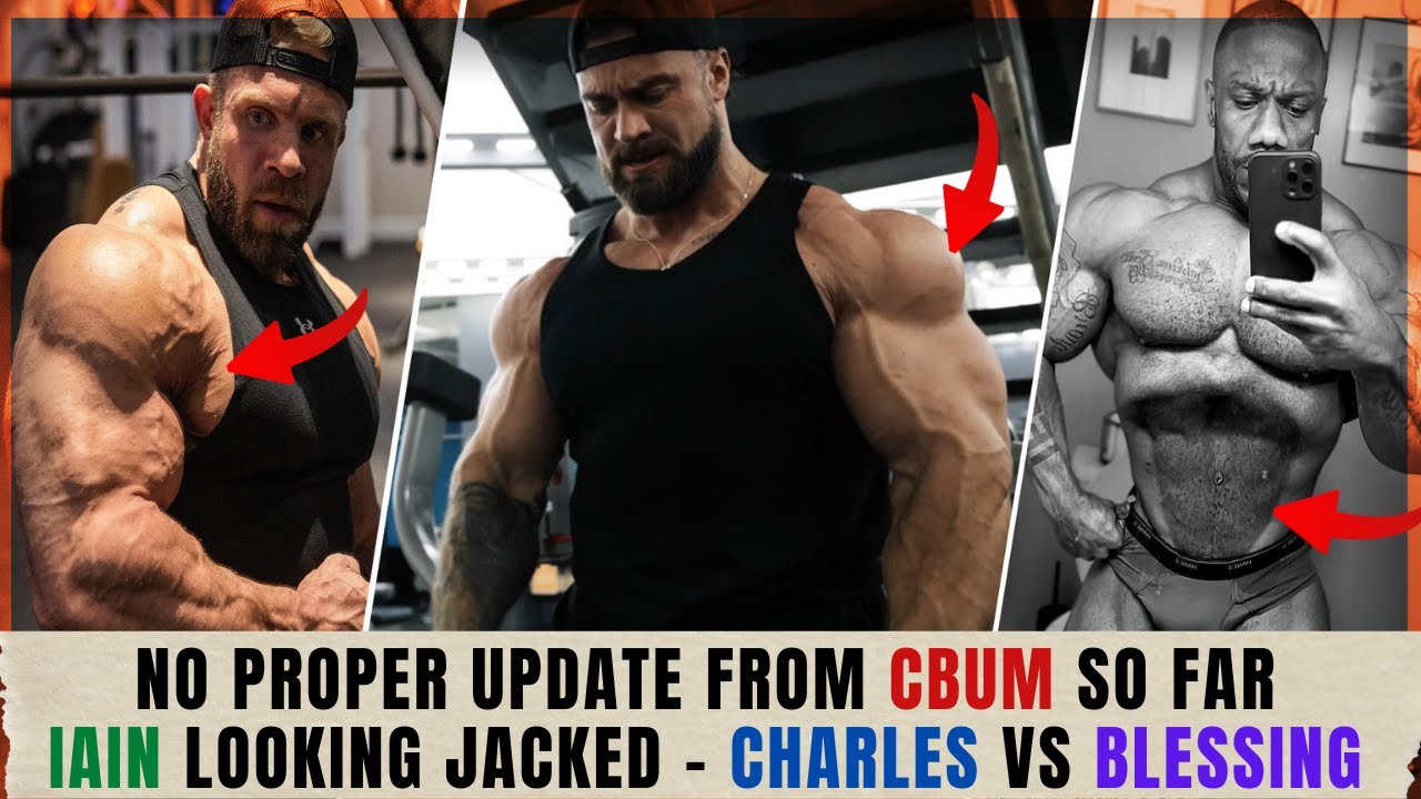 No updates from Chris +Charles vs Blessing rematch +Iain looking jacked ...