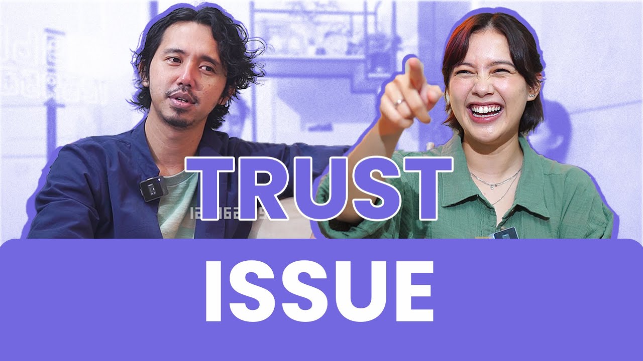 TRUST ISSUE DALAM HUBUNGAN | FRIENDSHIP GOALS TALKS - YouTube