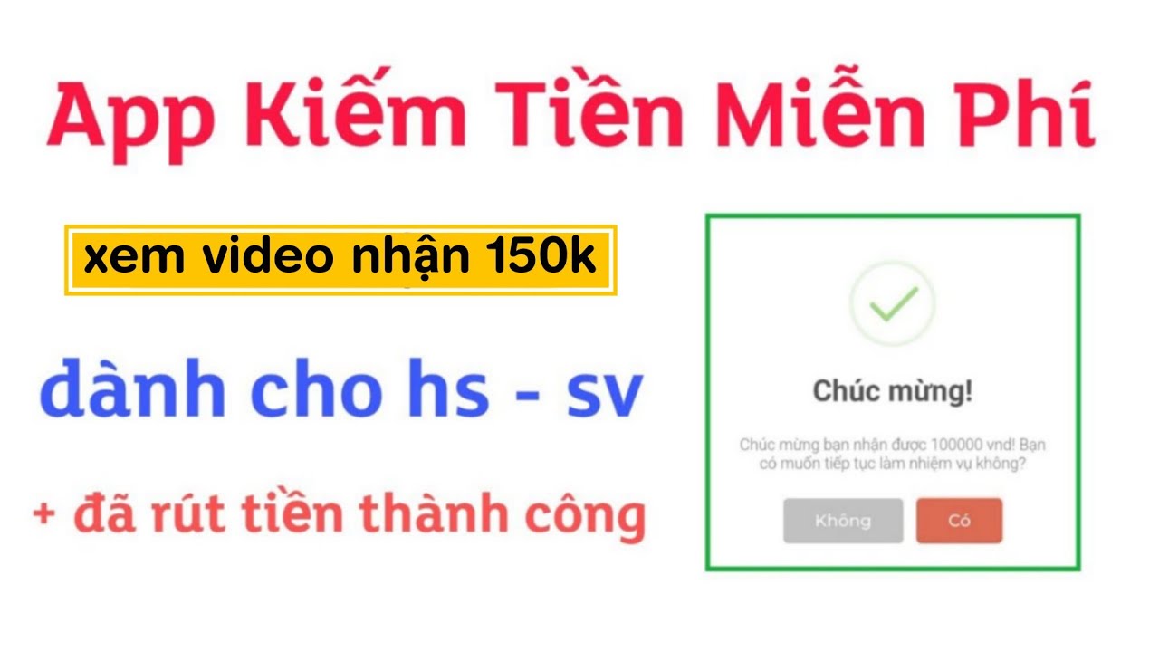 App Xem Video Kiếm 150K Miễn Phí Ngon Nhất Hiện Nay | App Kiếm Tiền ...