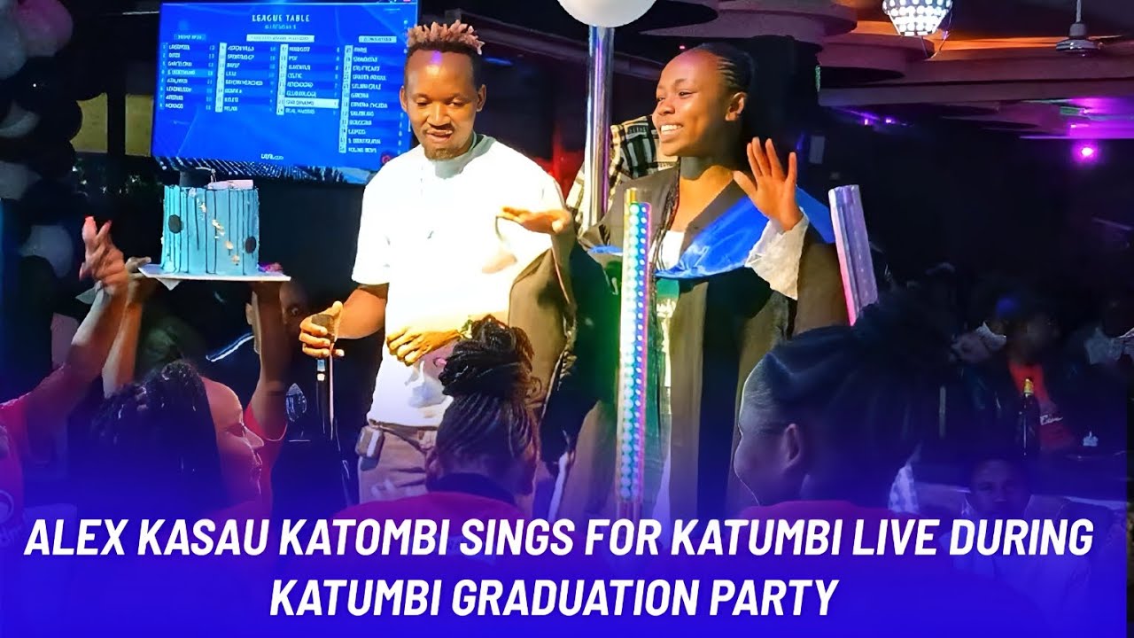 ALEX KASAU KATOMBI SINGS FOR KATUMBI LIVE DURING KATUMBI GRADUATION ...
