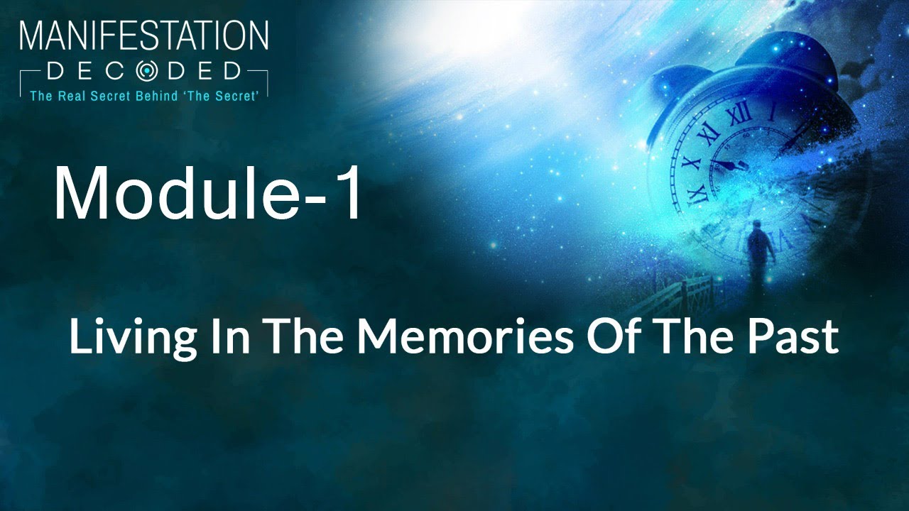 Module 1: Living In The Memories Of The Past - YouTube