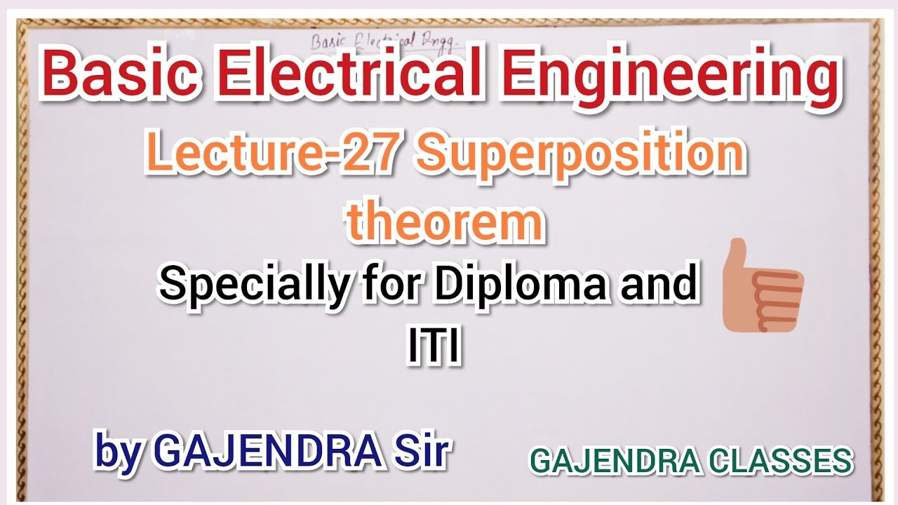 Basic Electrical Engineering/ Lecture-27 Superposition theorem ...