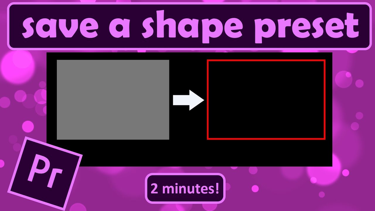 How to save a shape preset by using motion graphics template in ...