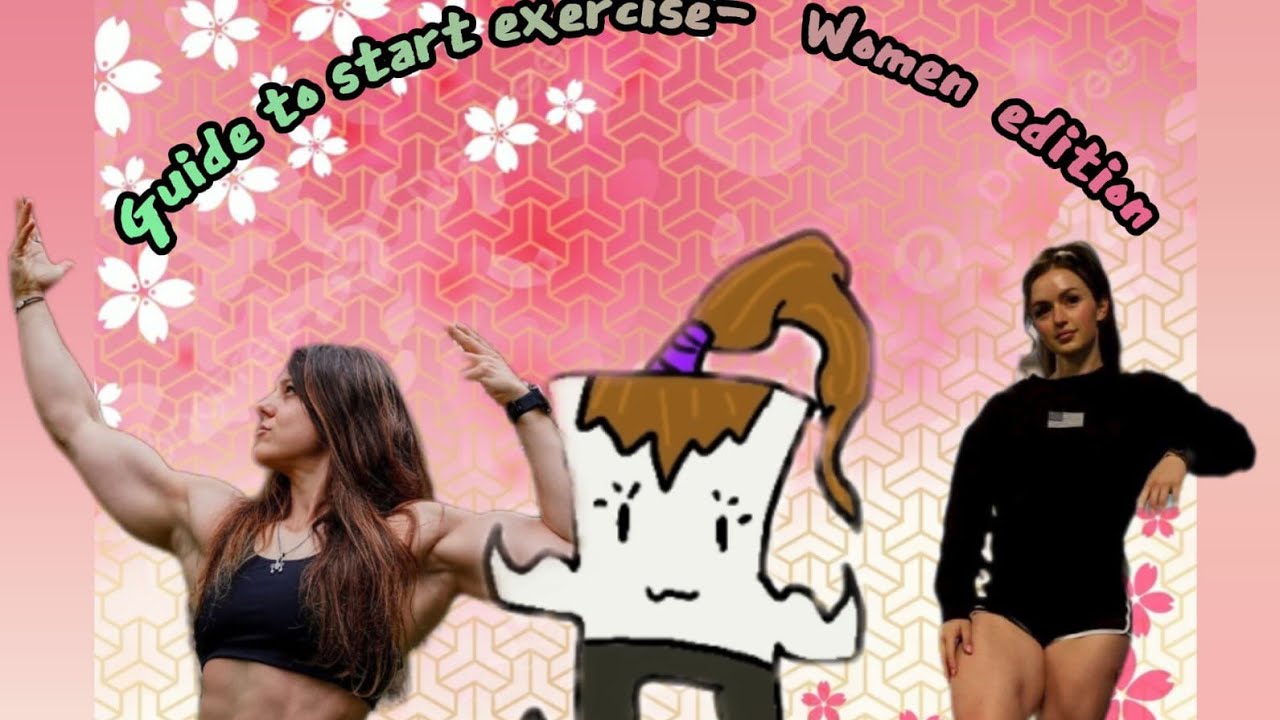 Beginners guide to exercising- women edition - YouTube
