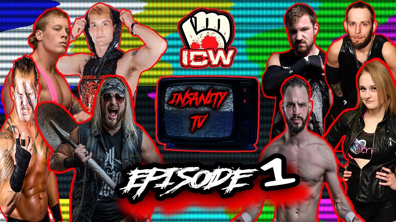 ICW Milwaukee - Insanity TV (episode 1) - YouTube