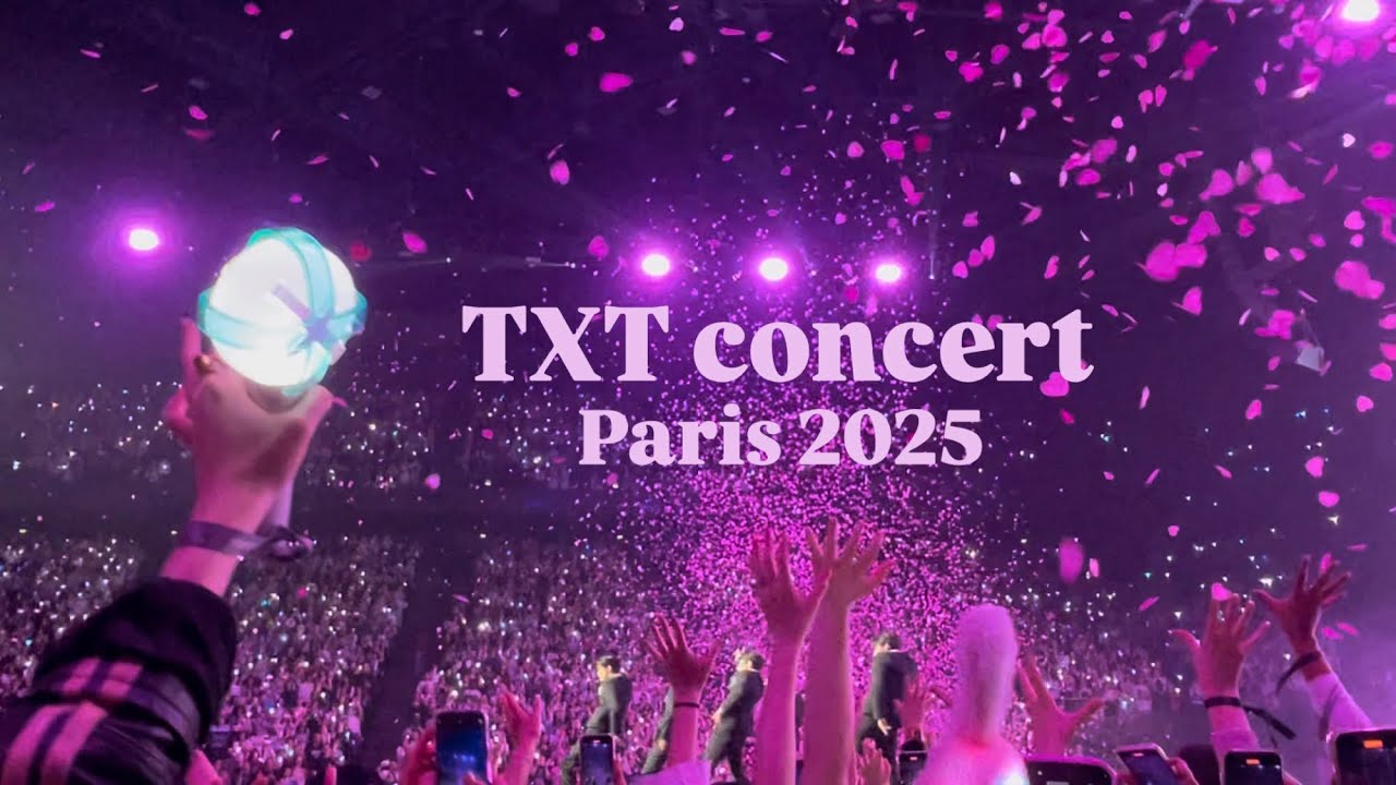 TXT CONCERT PARIS 2025 !! ˚ ₊ - YouTube