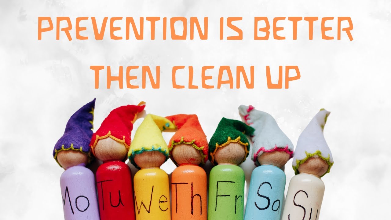 Prevention is Better Then Clean Up - YouTube