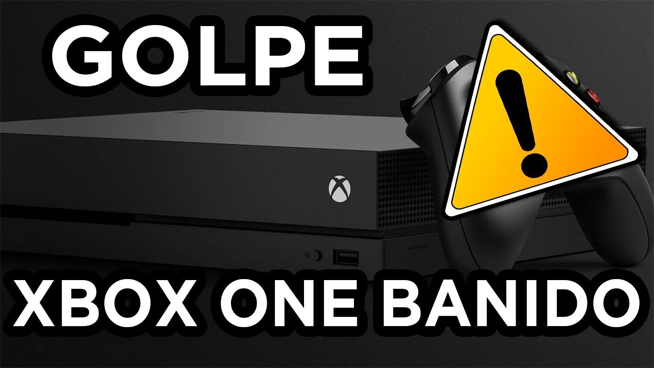 GOLPE DO XBOX ONE BANIDO DE 300 REAIS CUIDADO CAIR NESSA 😥😥😥 - YouTube