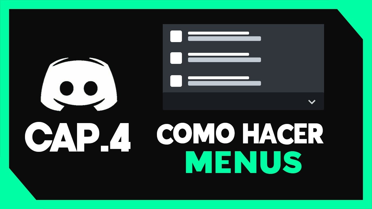 CAP. 4 | Cómo hacer Menús | DISCORD.JS V14 | TypeProgrammers - YouTube