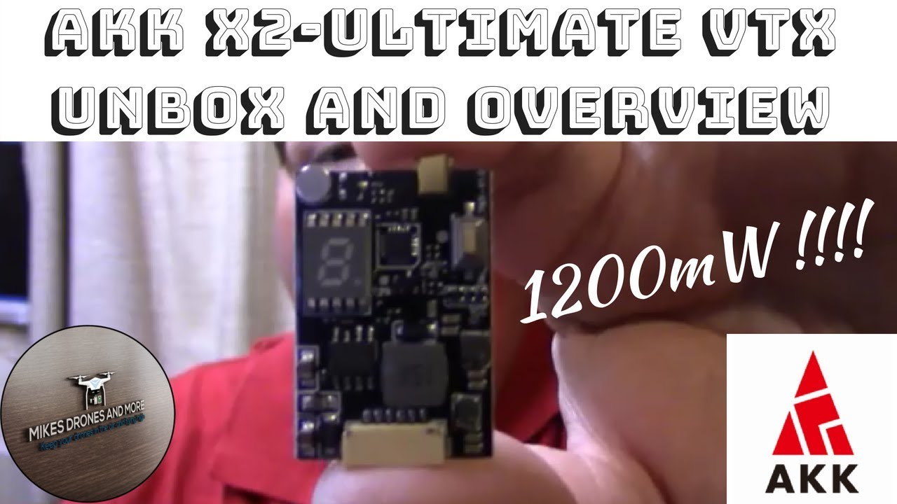 AKK X2-Ultimate VTX Unbox and Overview - YouTube