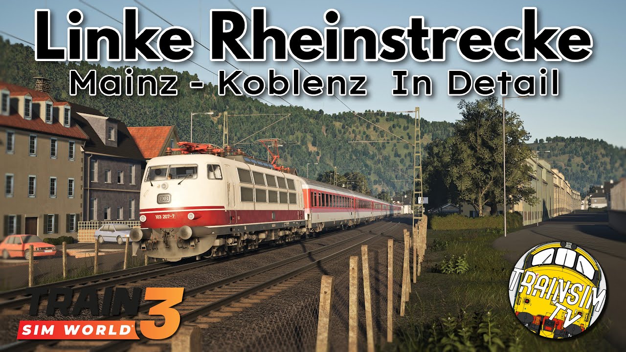 Train Sim World 3: Linke Rheinstrecke | Mainz - Koblenz - YouTube