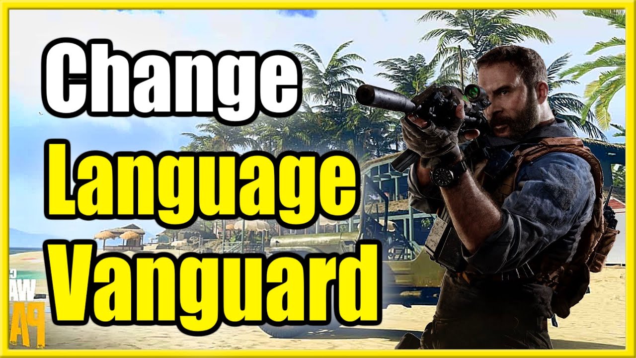 How to Change Language in Call of Duty Vanguard & Warzone (Spanish ...