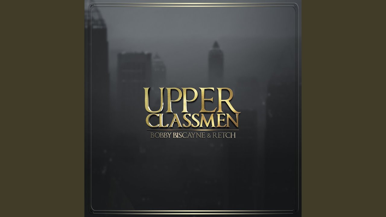 Upperclassmen (feat. Retch) - YouTube