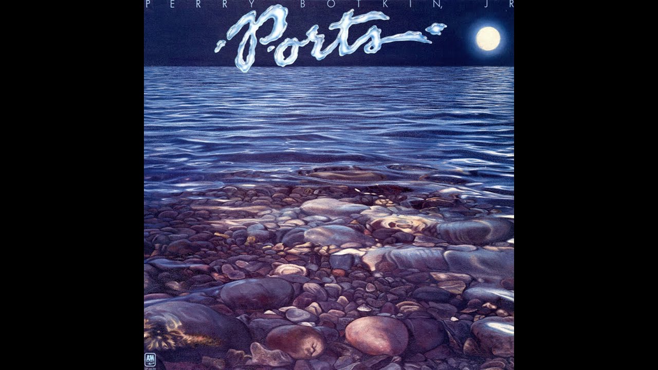 PERRY BOTKIN JR - ALBUM "PORTS" - YouTube