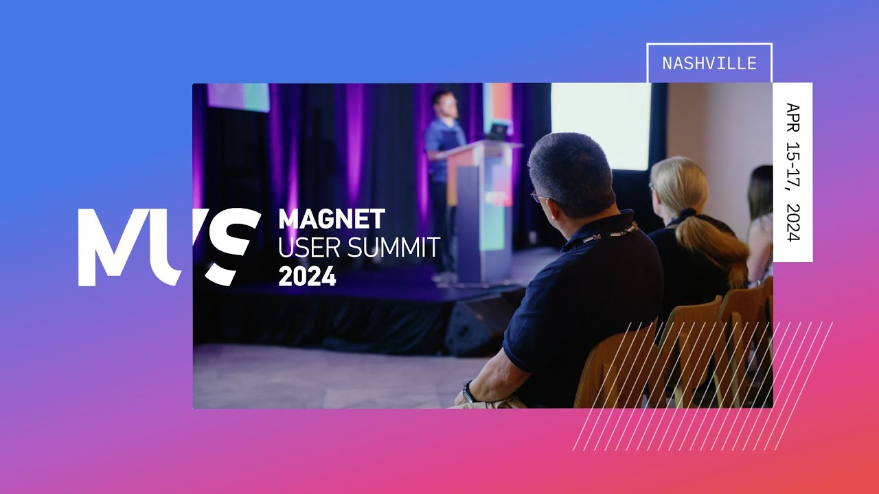 See You in Nashville for Magnet User Summit 2024! - YouTube