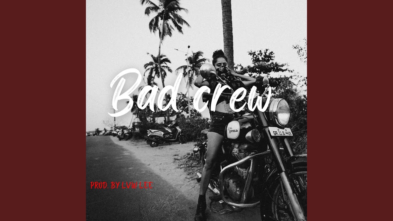 Bad Crew - YouTube