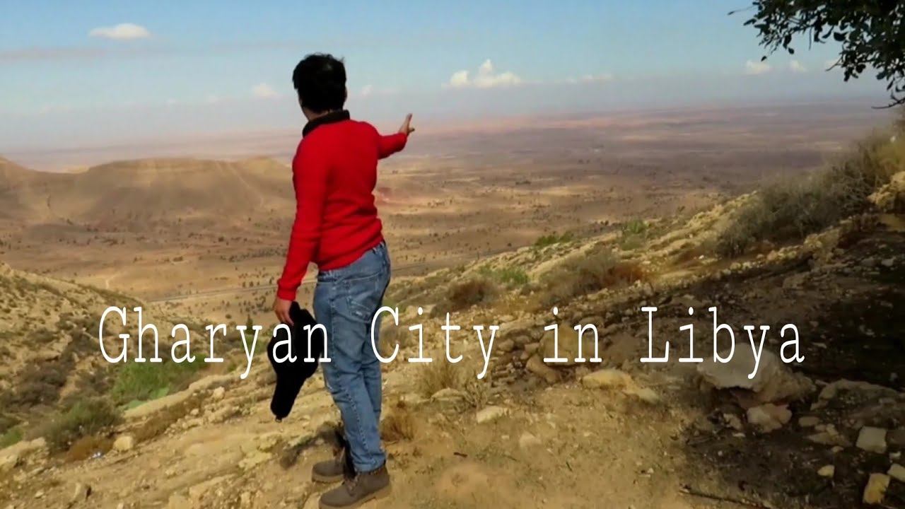 Gharyan City in Libya NAMASYAL KAMI !Grabe sa sobrang Amazed ko sa ...