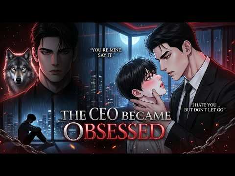 BL I Tried to Annoy Him… But the CEO Became Obsessed   BL Romance