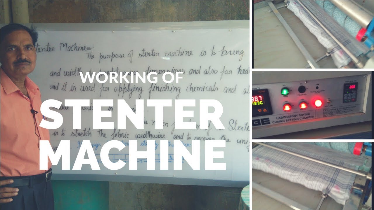 WORKING OF STENTER MACHINE - YouTube